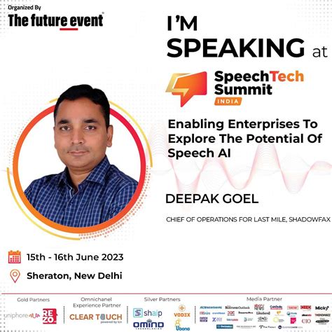 Deepak Goel On Linkedin Thefutureevent Speechtechsummit Stsindia Sts2023