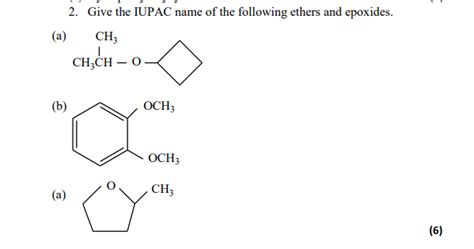 Solved 2 Give The Iupac Name Of The Following Ethers And