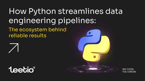 How Python Streamlines Data Engineering Pipelines The Ecosystem Behind