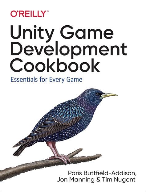 Unity Game Development Cookbook Essentials For Every Game Buttfield