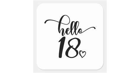 18th Birthday Women Hello 18 Cute 18 Years Old Square Sticker Zazzle