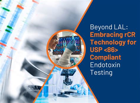 Beyond Lal Embracing Rcr Technology For Usp Compliant Endotoxin Testing Aaps