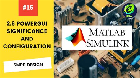 2 6 powergui significance and configuration matlab tutorial youtube