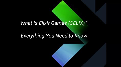 What Is Elixir Games Elix Everything You Need To Know