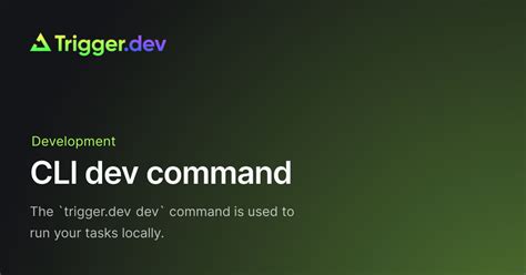 Cli Dev Command Triggerdev