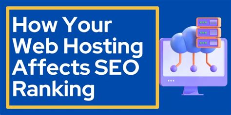How Your Web Hosting Affects SEO Ranking Don T Ignore Them