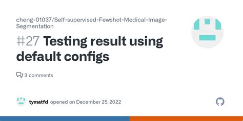 Testing Result Using Default Configs · Issue 27 · Cheng 01037 Self Supervised Fewshot Medical