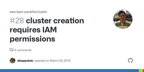 Cluster Creation Requires Iam Permissions · Issue 28 · Awsaws Parallelcluster · Github