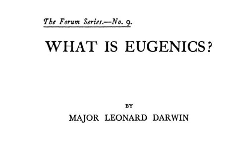 Leonard Darwin In The History Of Eugenics Professor Joe Cain
