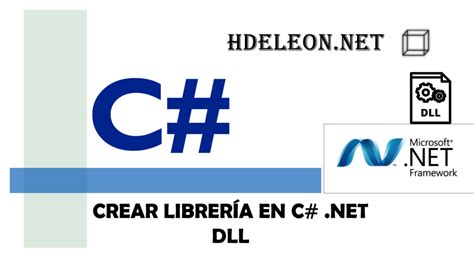 ¿cómo Crear Una Librería En C Net Dll El Blog De Héctor De León