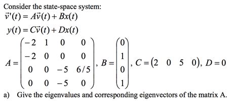 Solved Consider The State Space System Give The