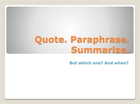 Ppt Quote Paraphrase Summarize Powerpoint Presentation Free Download Id 2422335