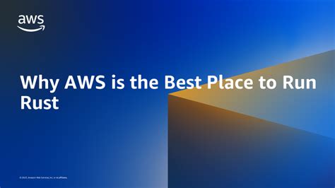Why AWS Is The Best Place To Run Rust AWS DevOps Developer Productivity Blog