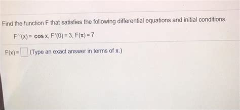 solved find the function f that satisfies the following