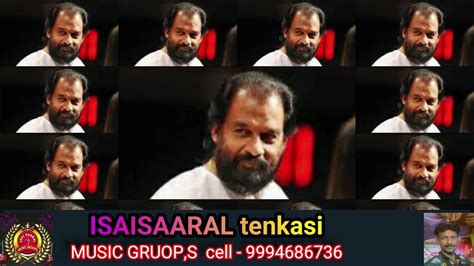கண்ணன் ஒரு கைக்குழந்தை Tenkasi Isaisaral Music Youtube