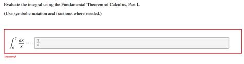 Solved Evaluate The Integral Using The Fundamental Theorem Chegg