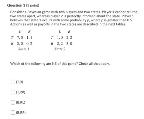 solved question 1 1 point consider a bayesian game with