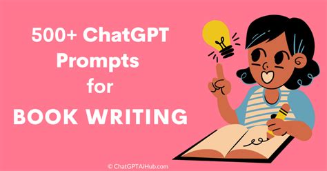 Master The Art Of Book Writing With 500 Chatgpt Prompts For Writing A Book Become Successful