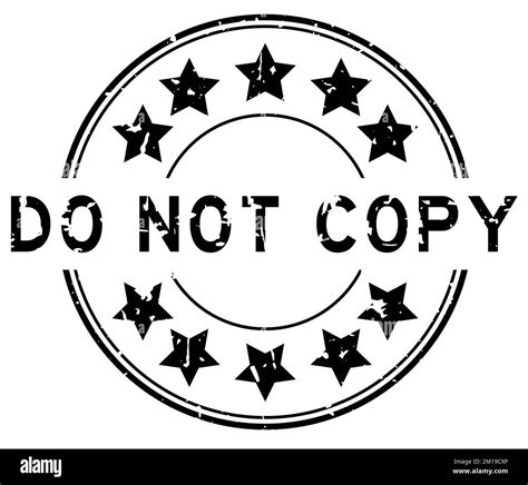 Grunge Black Do Not Copy Word With Star Icon Round Rubber Seal Stamp On