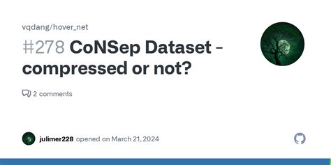 Consep Dataset Compressed Or Not · Issue 278 · Vqdanghovernet · Github