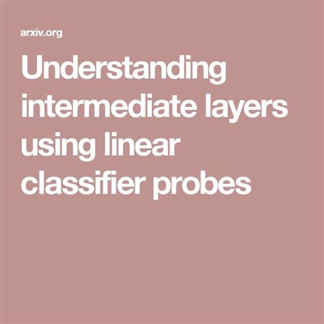 Understanding Intermediate Layers Using Linear Classifier Probes