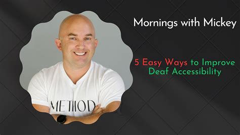 5 Easy Ways To Improve Deaf Accessibility