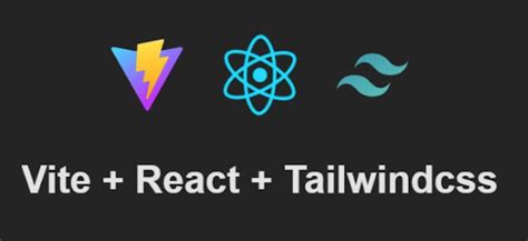 Setup Vite Project For React With Tailwind Css By Guraycintir Medium