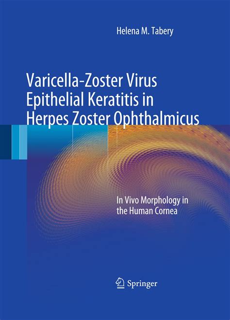 Varicella Zoster Virus Epithelial Keratitis In Herpes Zoster
