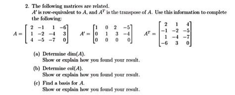 Solved A The Following Matrices Are Related A Is Chegg Com