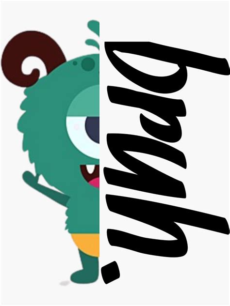 Bruh Dye Brah Bro Dude Greeting Slang Funny Meme Saying Sticker For Sale By Astroriza Redbubble