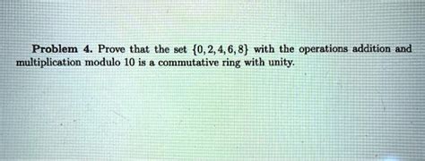 Solved Problem Prove That The Set 0 2 4 6 8 With The Operations