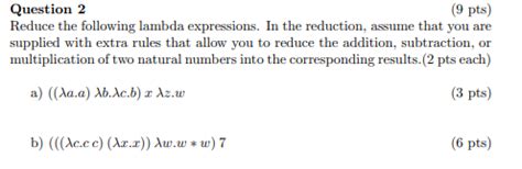 Solved Question Pts Reduce The Following Lambda Chegg
