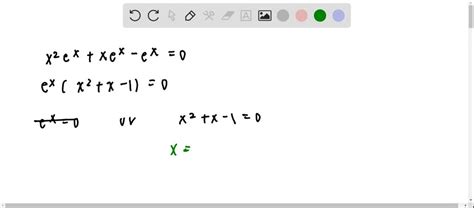 solved solve the equation x 2 e x x e x e x 0