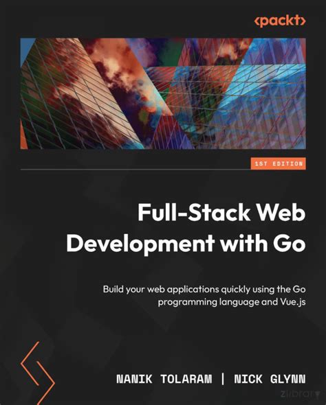full stack web development with go build your web applications quickly