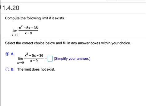 Solved Determine If The Limit Below Exists If It Does