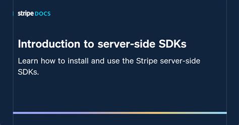 Introduction To Server Side Sdks Stripe Documentation