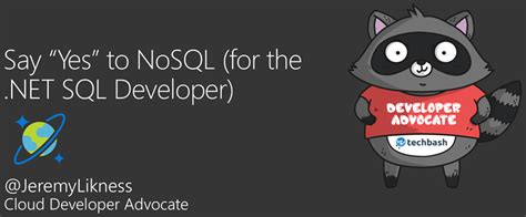 Say “yes” To Nosql For Net Sql Developers Developer For Life
