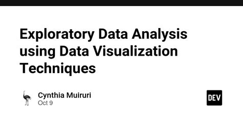 Exploratory Data Analysis Using Data Visualization Techniques Dev