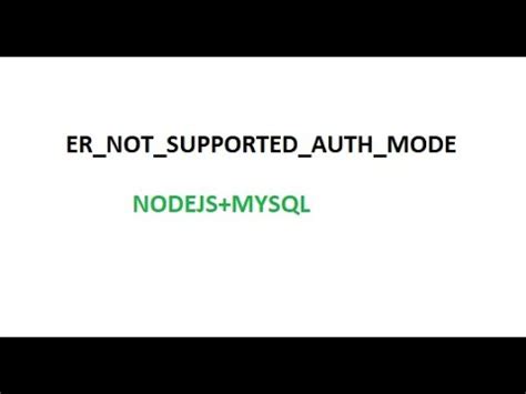 ER NOT SUPPORTED AUTH MODE YouTube