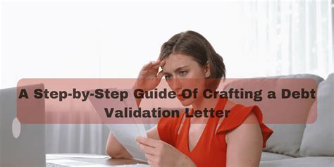 A Step By Step Guide Of Crafting A Debt Validation Letter