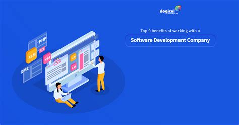 Top 9 Benefits Of Working With A Software Development Company By Rlogical Techsoft Medium
