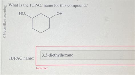 Solved What Is The Iupac Name For This Compound Iupac Chegg Com