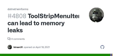 toolstripmenuitem can lead to memory leaks · issue 4808 · dotnet winforms · github