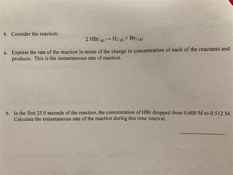 solved 4 consider the reaction 2 hbre h2 br2 e express