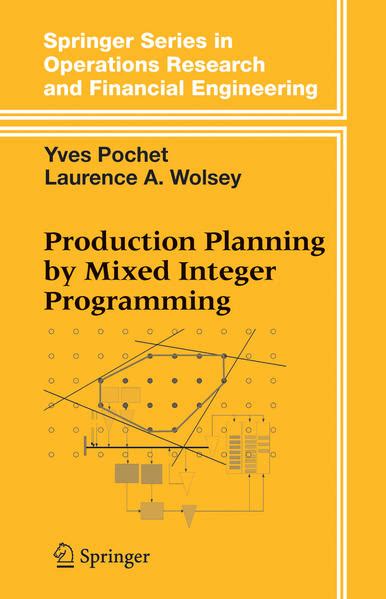 Production Planning By Mixed Integer Programming Springer Series In Operations Research And