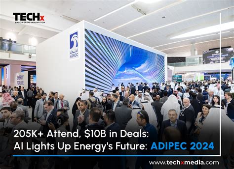 Adipec 2024 Sets Record Drives Energy Transformation Techx Media