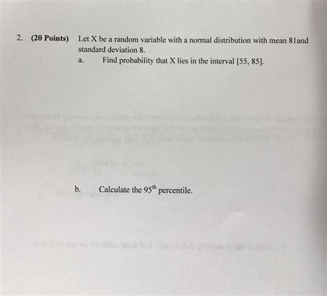 Solved Let X Be A Random Variable With A Normal Distribution Chegg