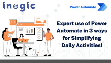 Expert Use Of Power Automate In 3 Ways For Simplifying Daily Activities