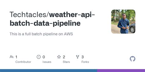 Github Techtaclesweather Api Batch Data Pipeline This Is A Full Batch Pipeline On Aws
