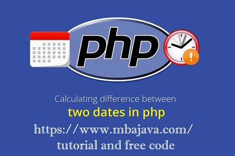 Subtract 2 Dates In Php And Show The Days Results Tutorial And Free Code